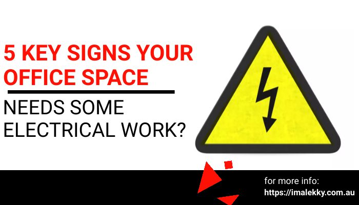 WHAT ARE 5 KEY SIGNS THAT YOUR OFFICE SPACE NEEDS SOME ELECTRICAL WORK ...
